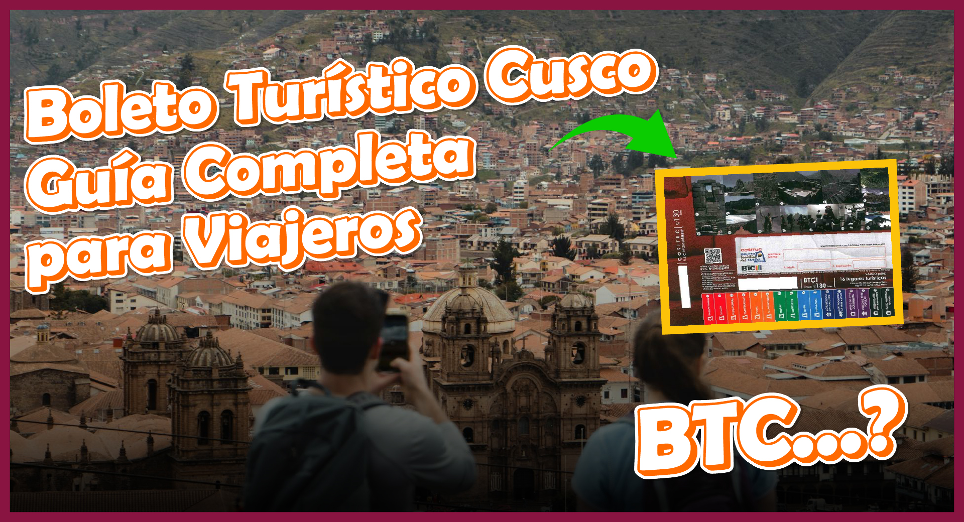 Boleto Turístico General Cusco 2026: precios actualizados